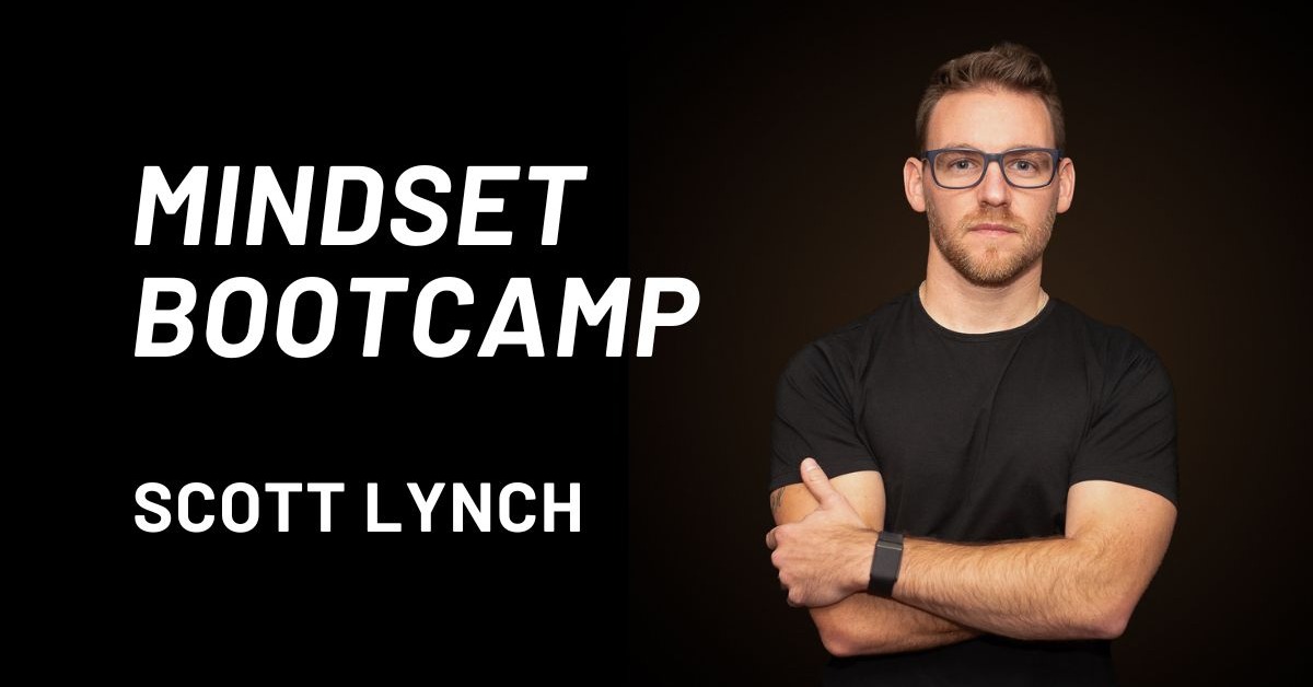 Mindset Bootcamp by Scott Lynch on Maven
